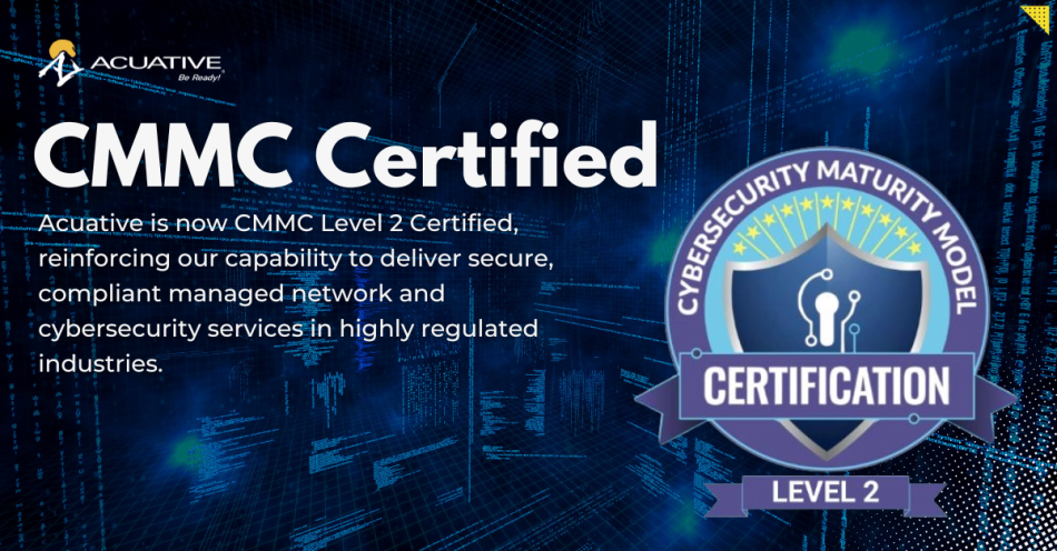 Acuative Achieves CMMC Level 2 Certification, Strengthening Its Commitment to Defense-Grade ...